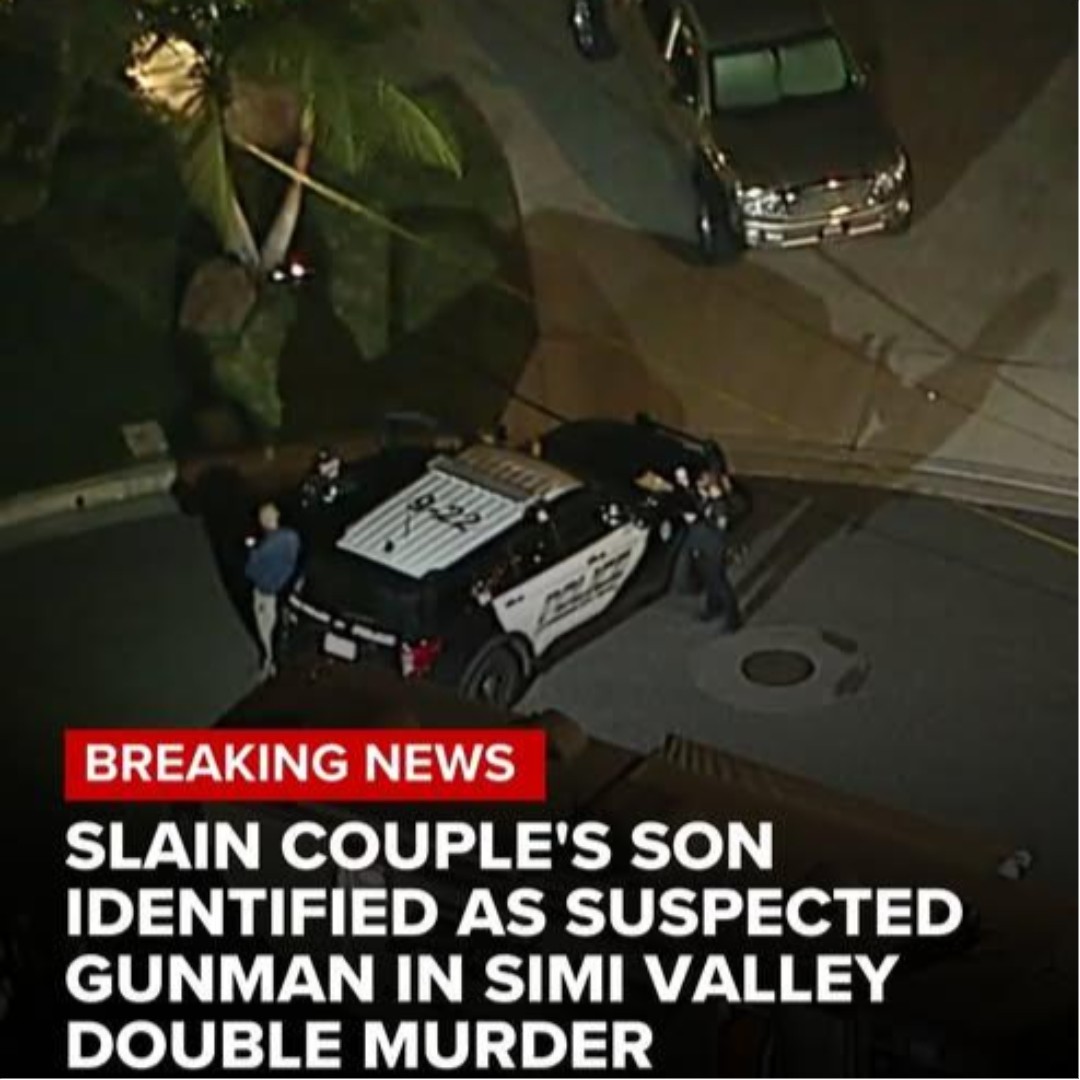 Slain couple's son identified as suspected gunman in Simi Valley double ...